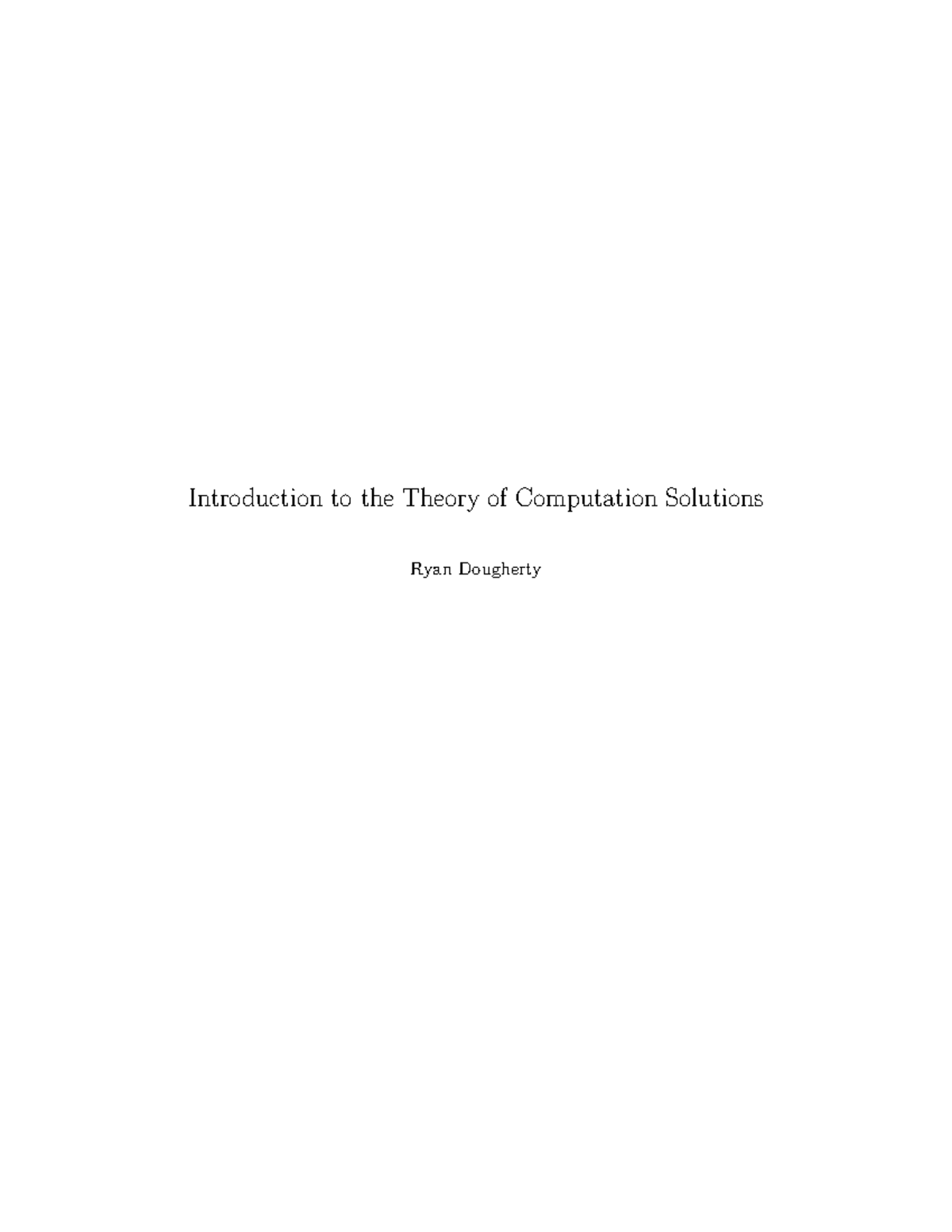 Solutions - self made - Introduction to the Theory of Computation Solutions Ryan Dougherty 4 ...