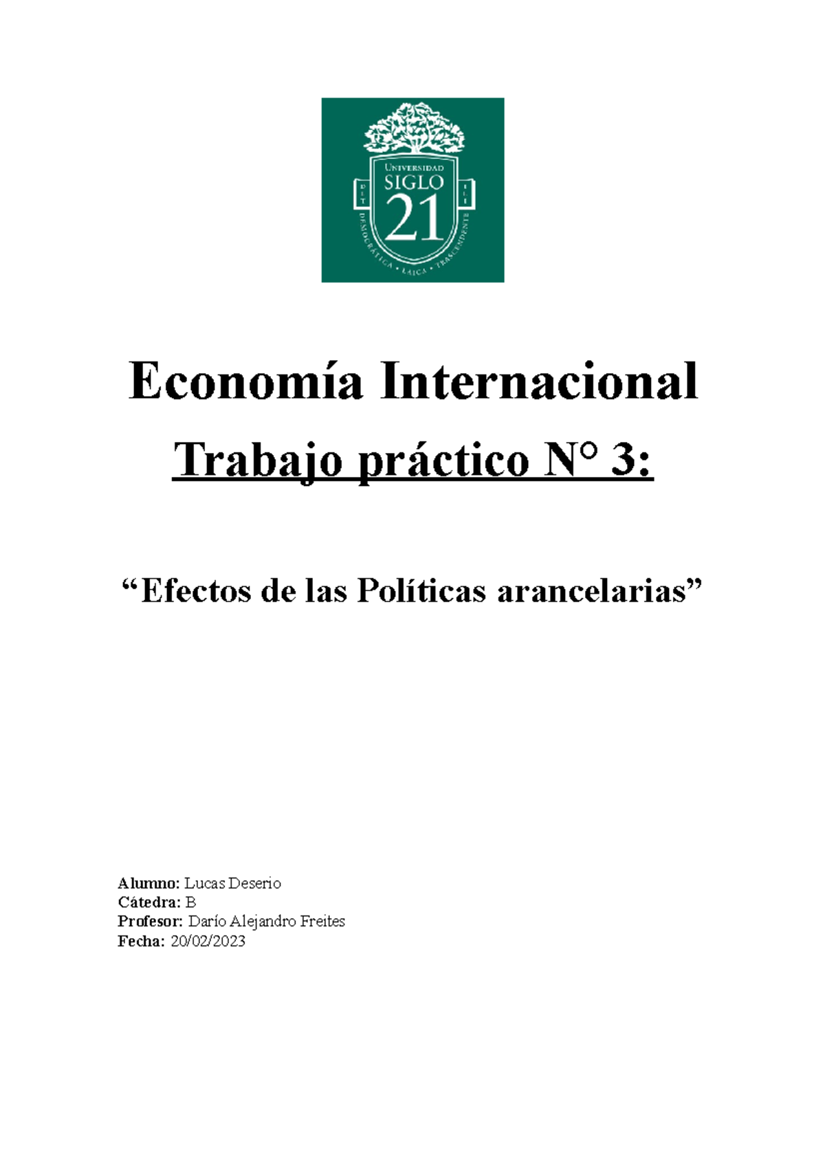 TP3 - TP 3 - nota 100% - Economía Internacional Trabajo práctico N° 3: “Efectos de las Políticas ...