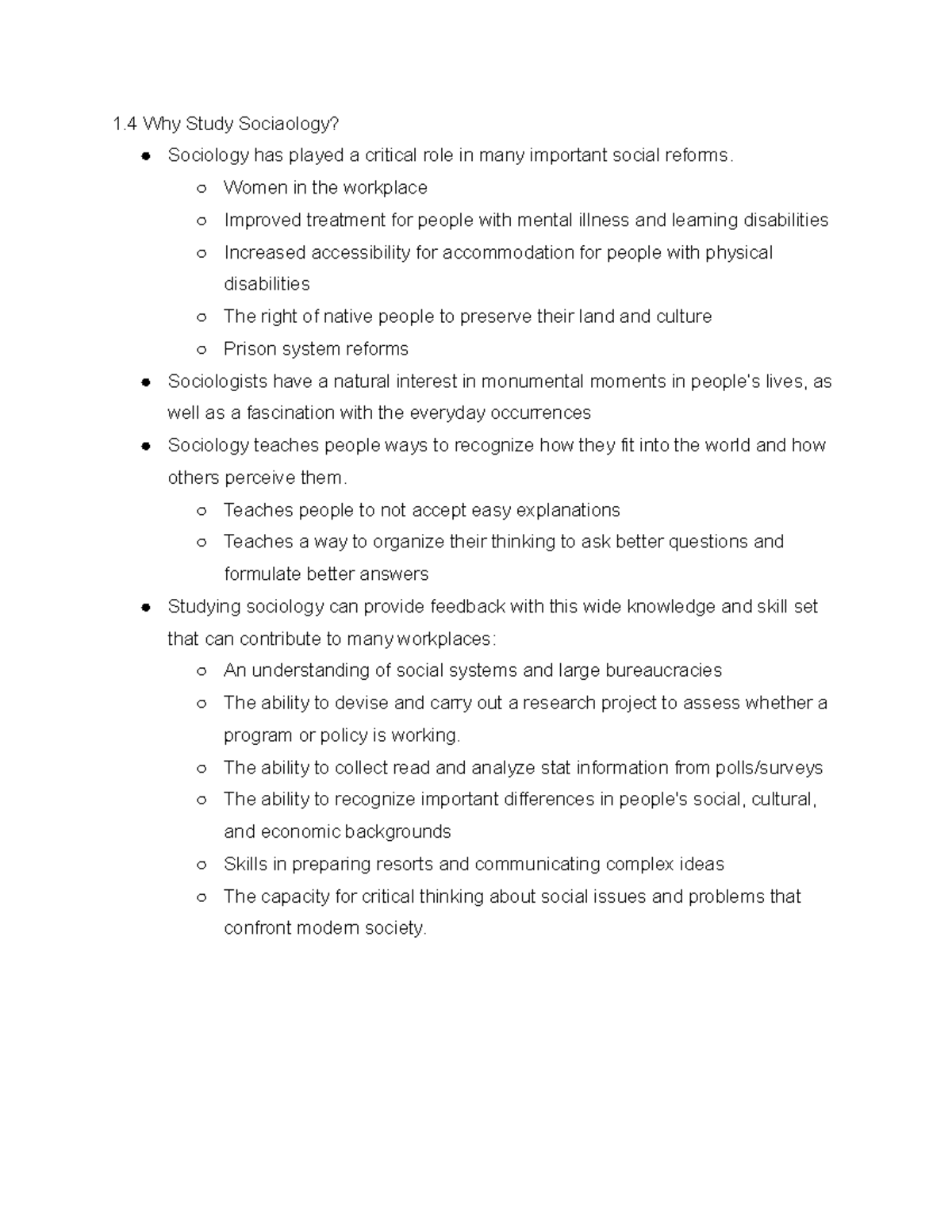 SOC.210 1.4 Why Study Sociology - 1 Why Study Sociaology? Sociology has played a critical role ...