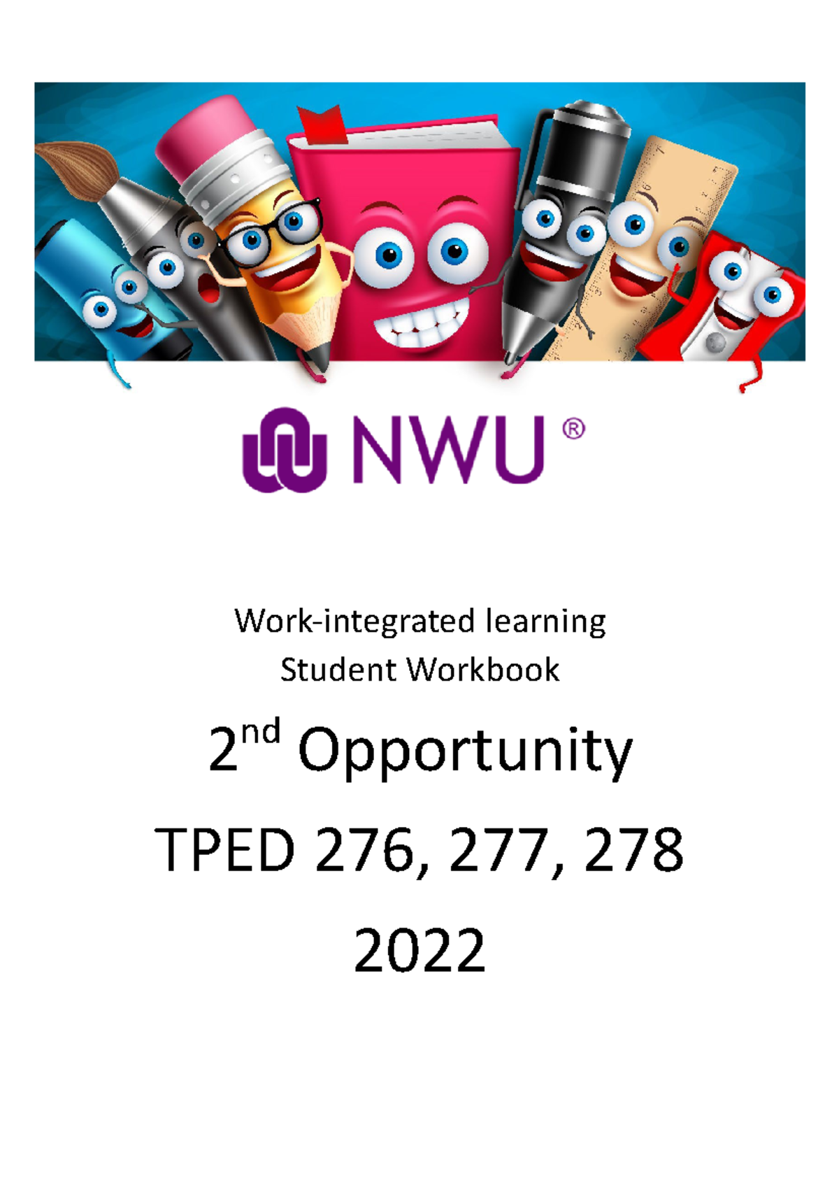 2nd opp TPED276 277 278 - Work-integrated learning Student Workbook 2 nd Opportunity TPED 276 ...