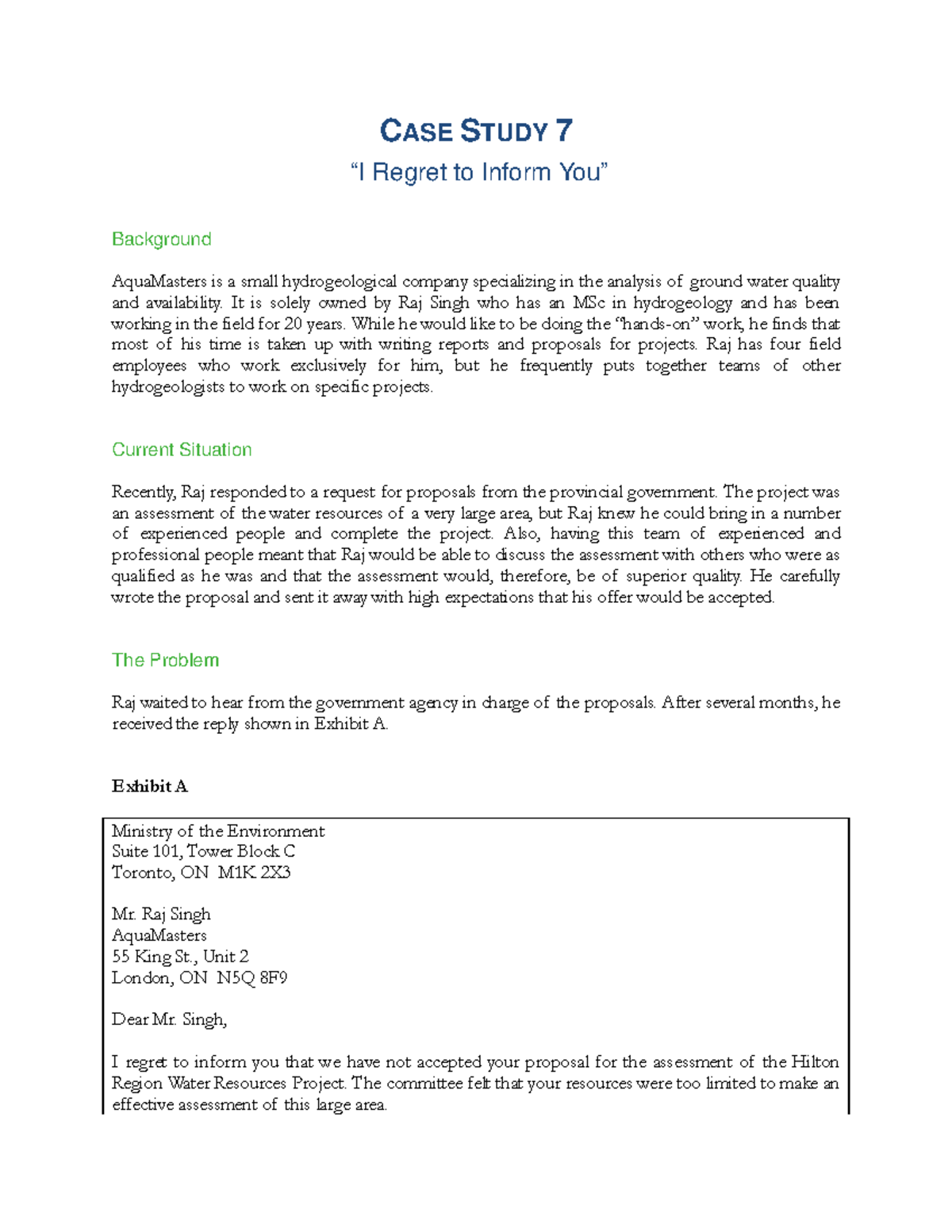 Case Study 7 - CASE STUDY 7 “I Regret to Inform You” Background ...