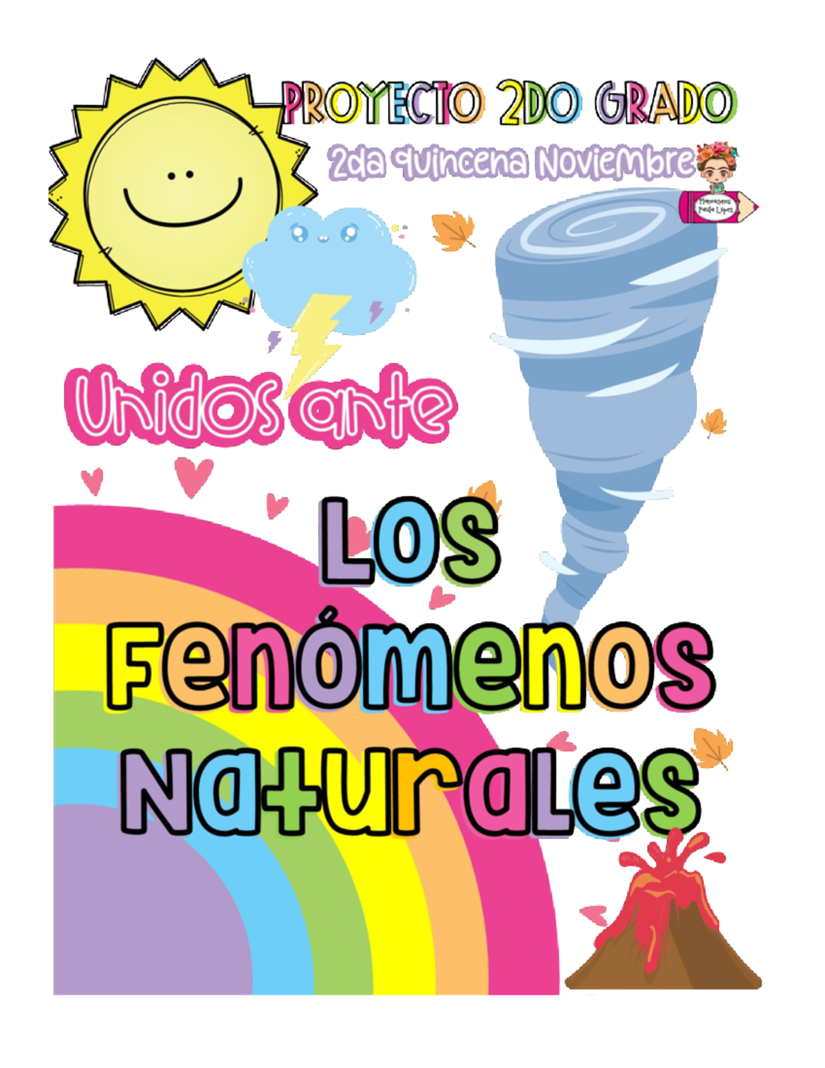Fenomenos naturales 2da noviembre 2do grado - Proyecto: unidos ante los ...