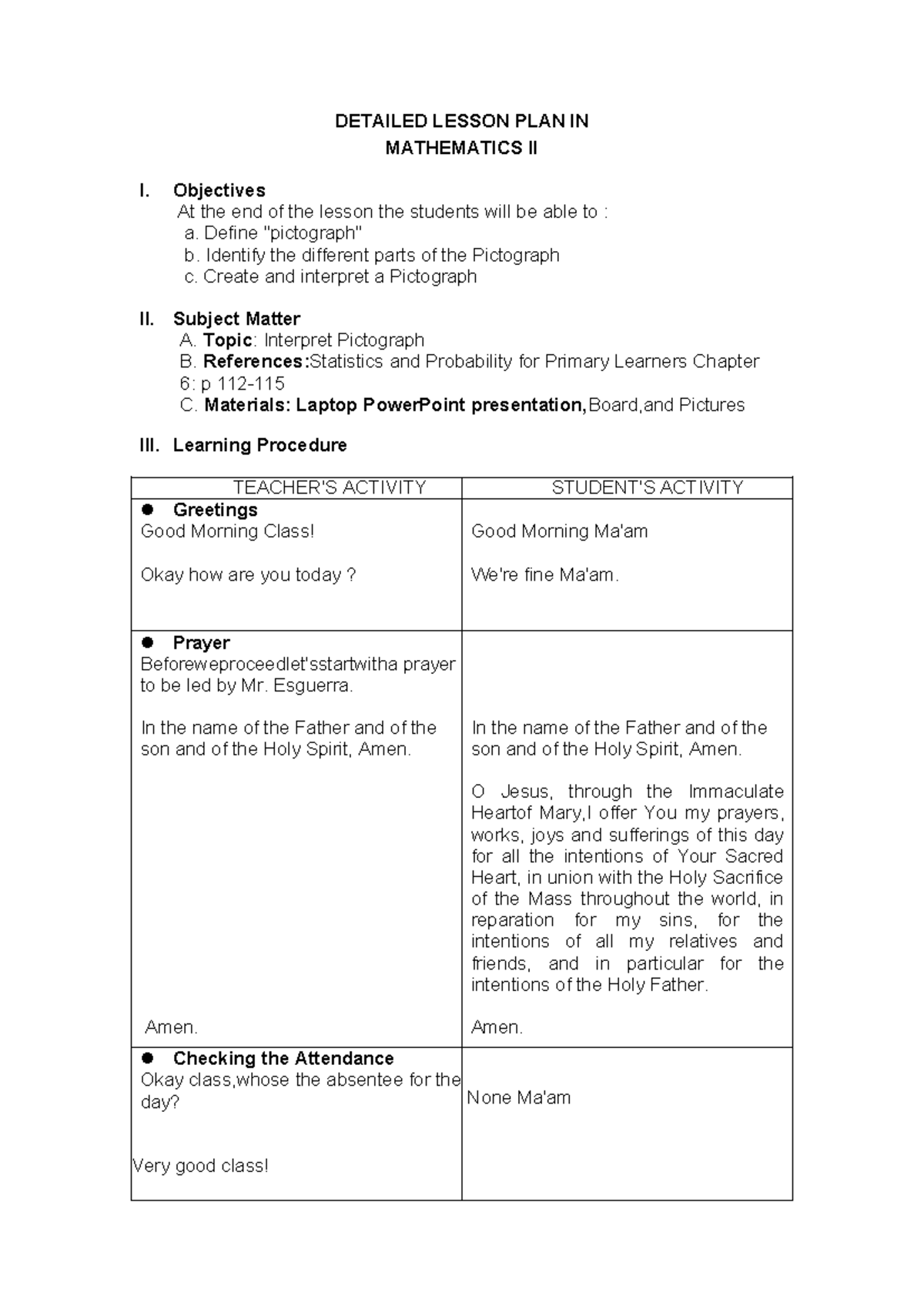 MATH II ( Interpret Pictograph) - DETAILED LESSON PLAN IN MATHEMATICS II I. Objectives At the ...