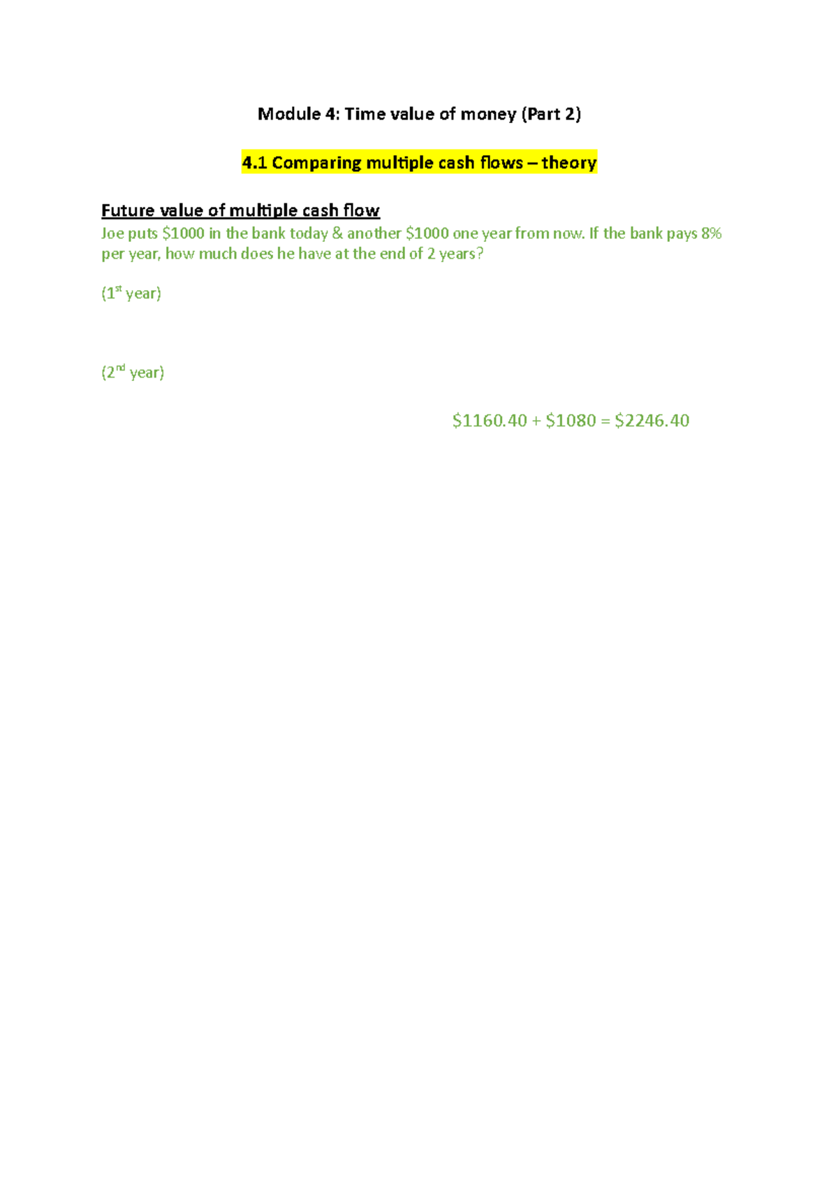 FINM1416 Module 4 - Module 4: Time value of money (Part 2) 4 Comparing multiple cash flows ...