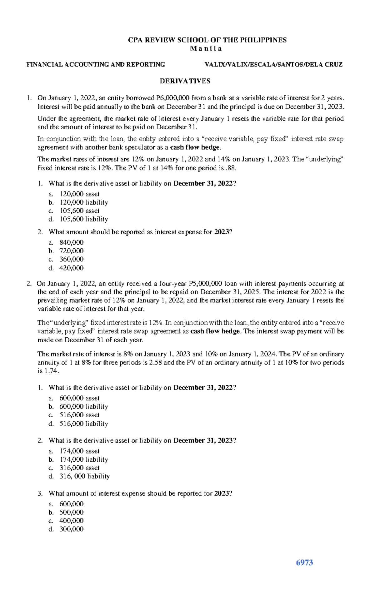6973 - Derivatives - 6973 CPA REVIEW SCHOOL OF THE PHILIPPINES M a n i ...
