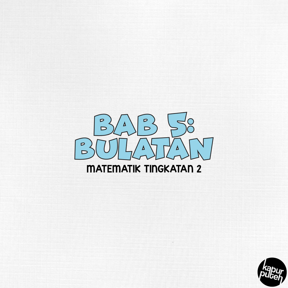 [e Book] Bab 5 - Bulatan (Form 2) - Sejarah - Studocu