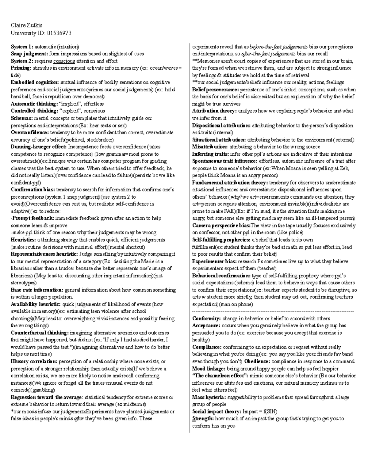 Exam 3 Cheat Sheet - Claire Zutkis University ID: 01536973 System 1: automatic (intuition) Snap ...