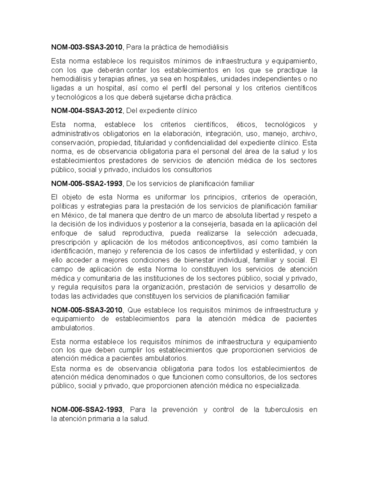 Normas Oficiales Mexicanas - NOM-003-SSA3-2010, Para la práctica de hemodiálisis Esta norma ...