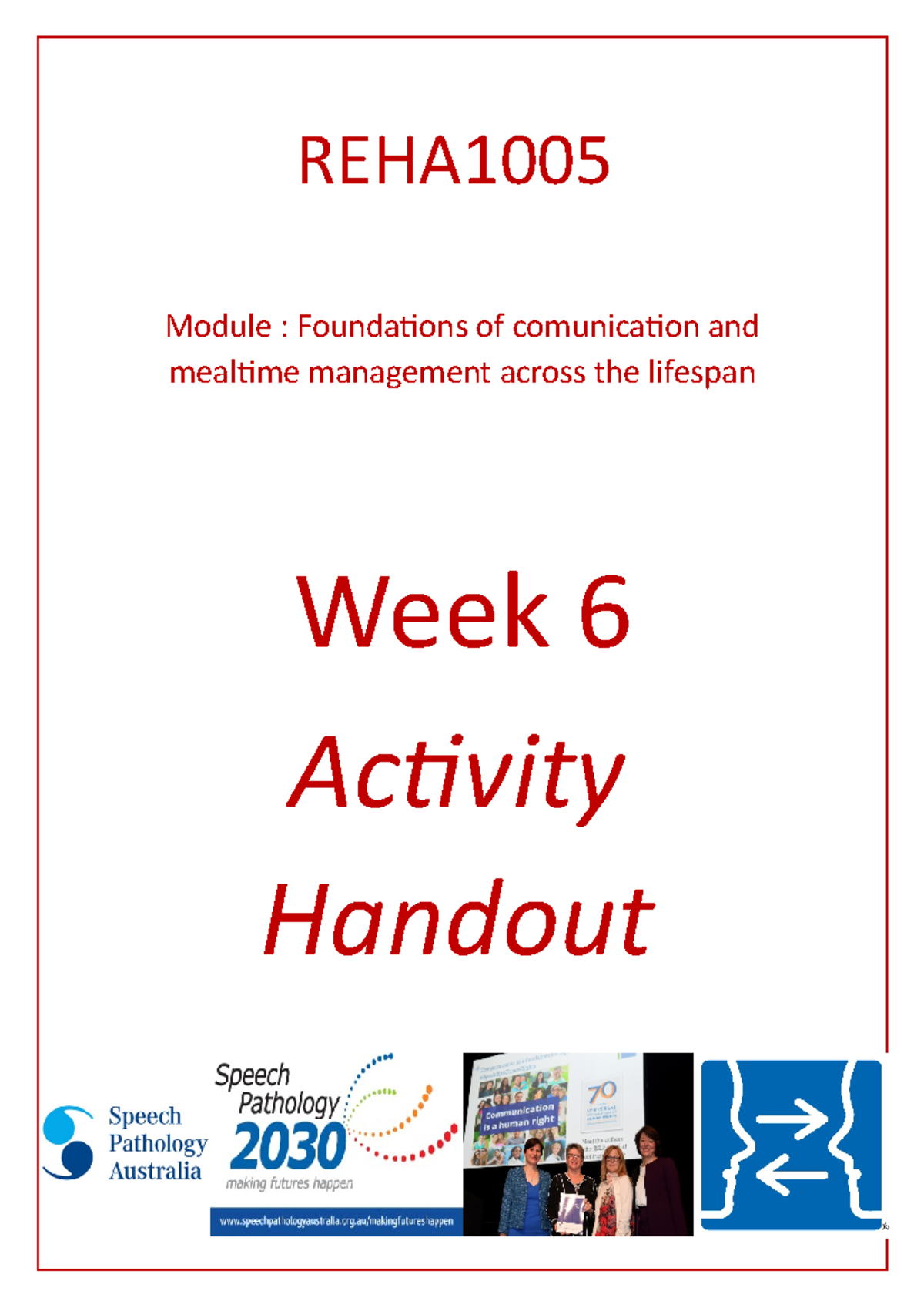 Week 6 Activity Handout 1 - REHA Module : Foundations of comunication ...