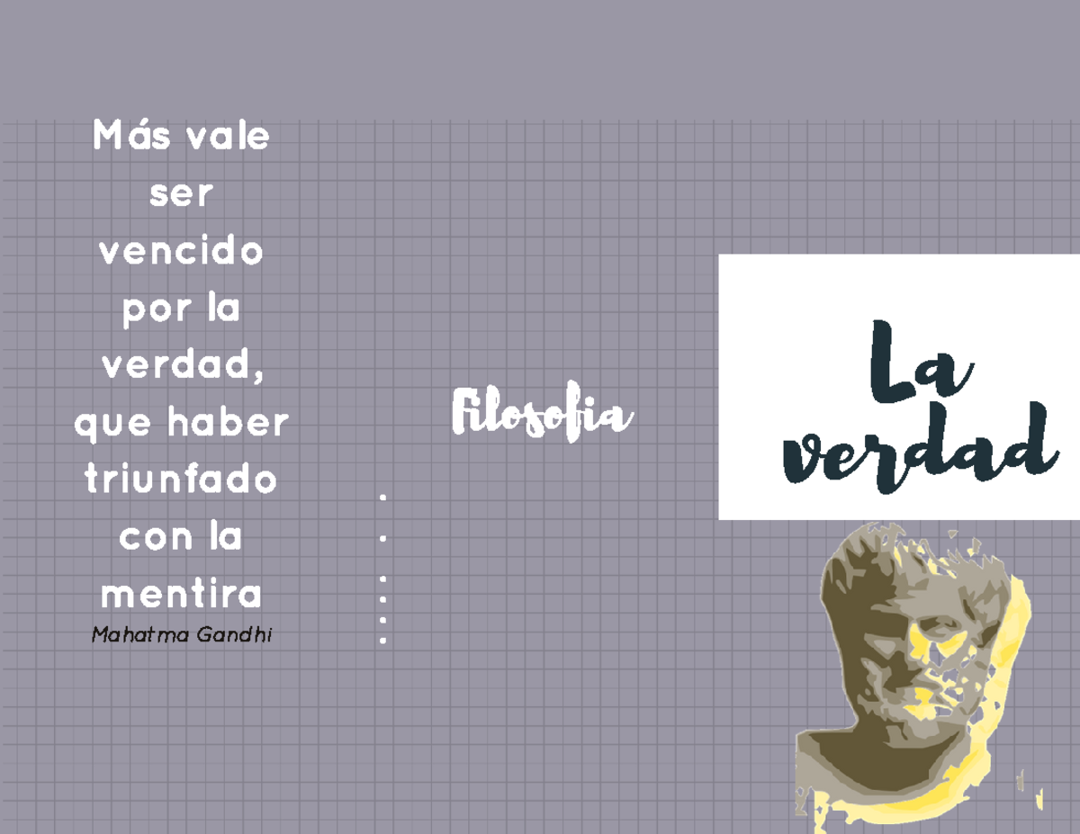 Folleto: La verdad - La verdad Filosofia Más vale ser vencido por la ...