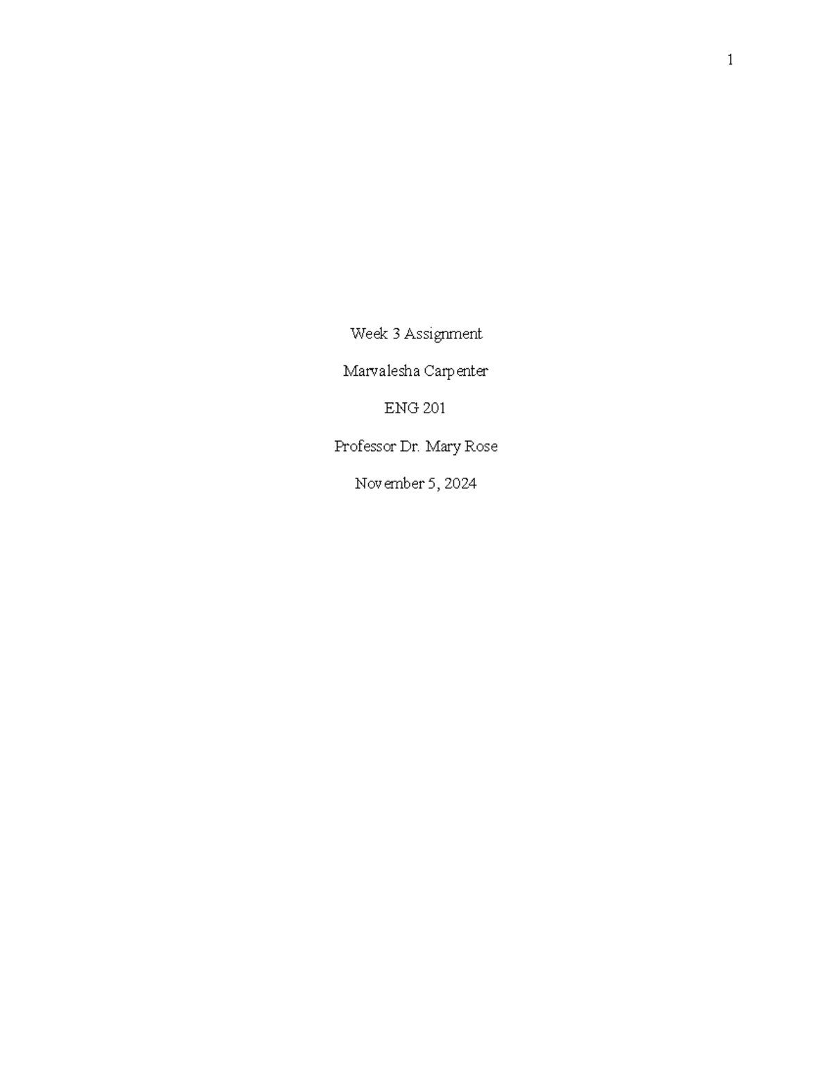 ENG201 Week3Assignment - Week 3 Assignment Marvalesha Carpenter ENG 201 ...