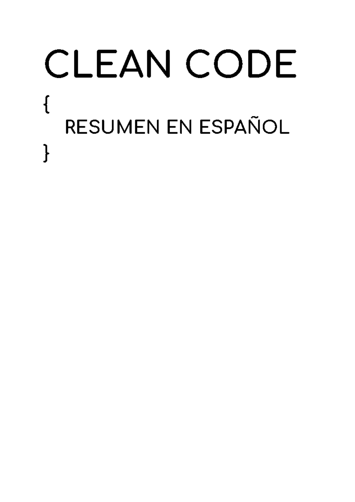 Clean-CODE - resumen cordo esp - CLEAN CODE { RESUMEN EN ESPAÑOL } INTRODUCCIÓN En la portada ...