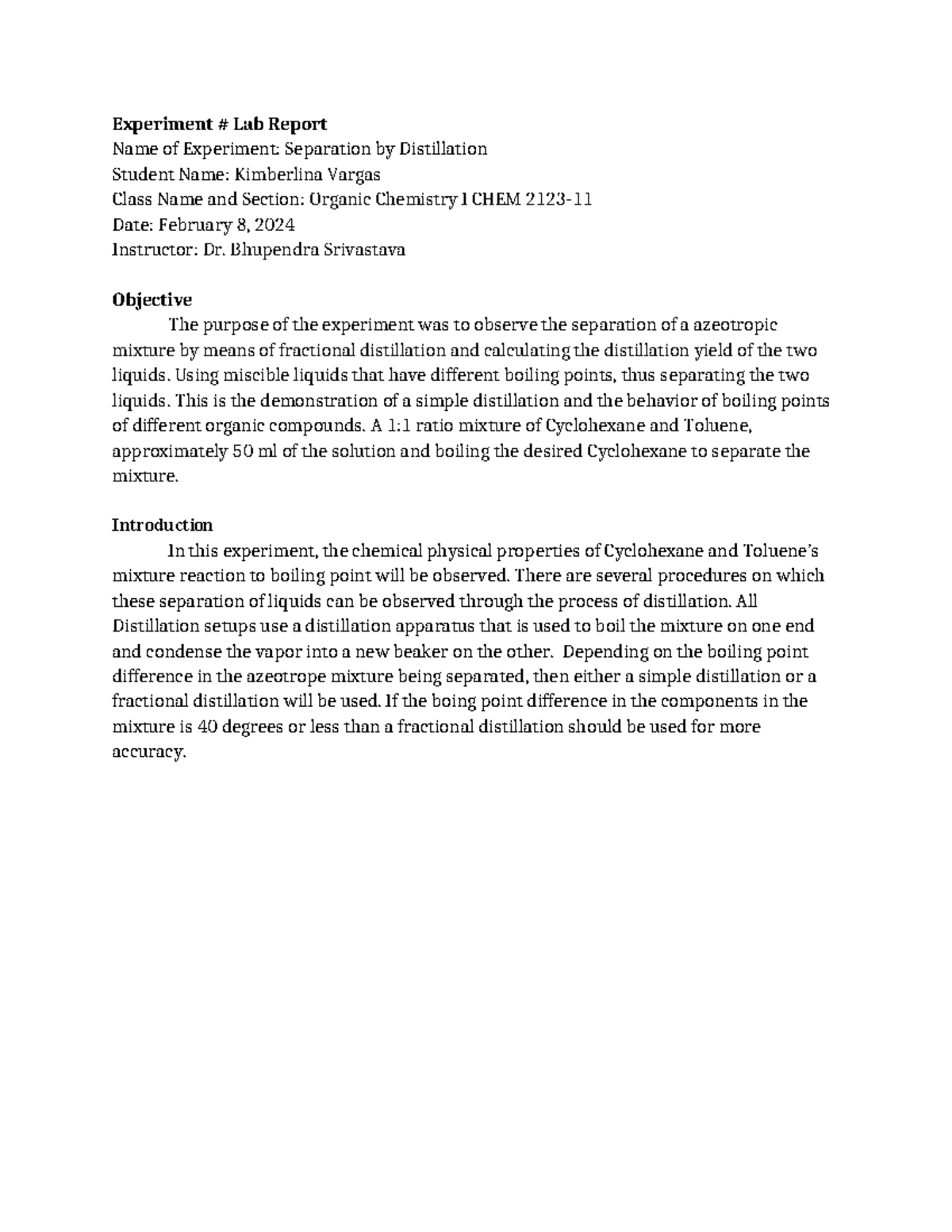 O Chem I Lab Report 1 - Experiment # Lab Report Name of Experiment: Separation by Distillation ...
