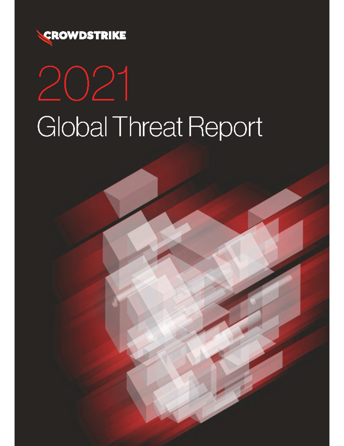 Crowdstrike Report 2021GTR - Global Threat Report 2021 This annual ...