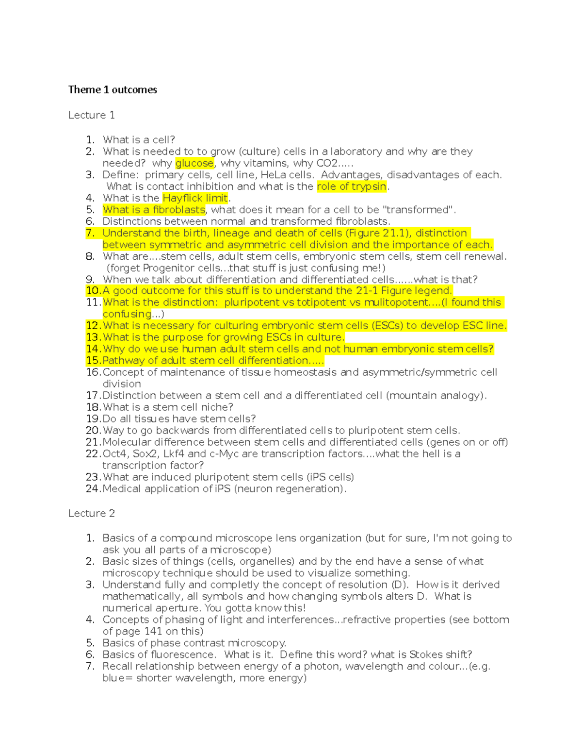 Theme 1 - Theme 1 outcomes Lecture 1 What is a cell? What is needed to ...