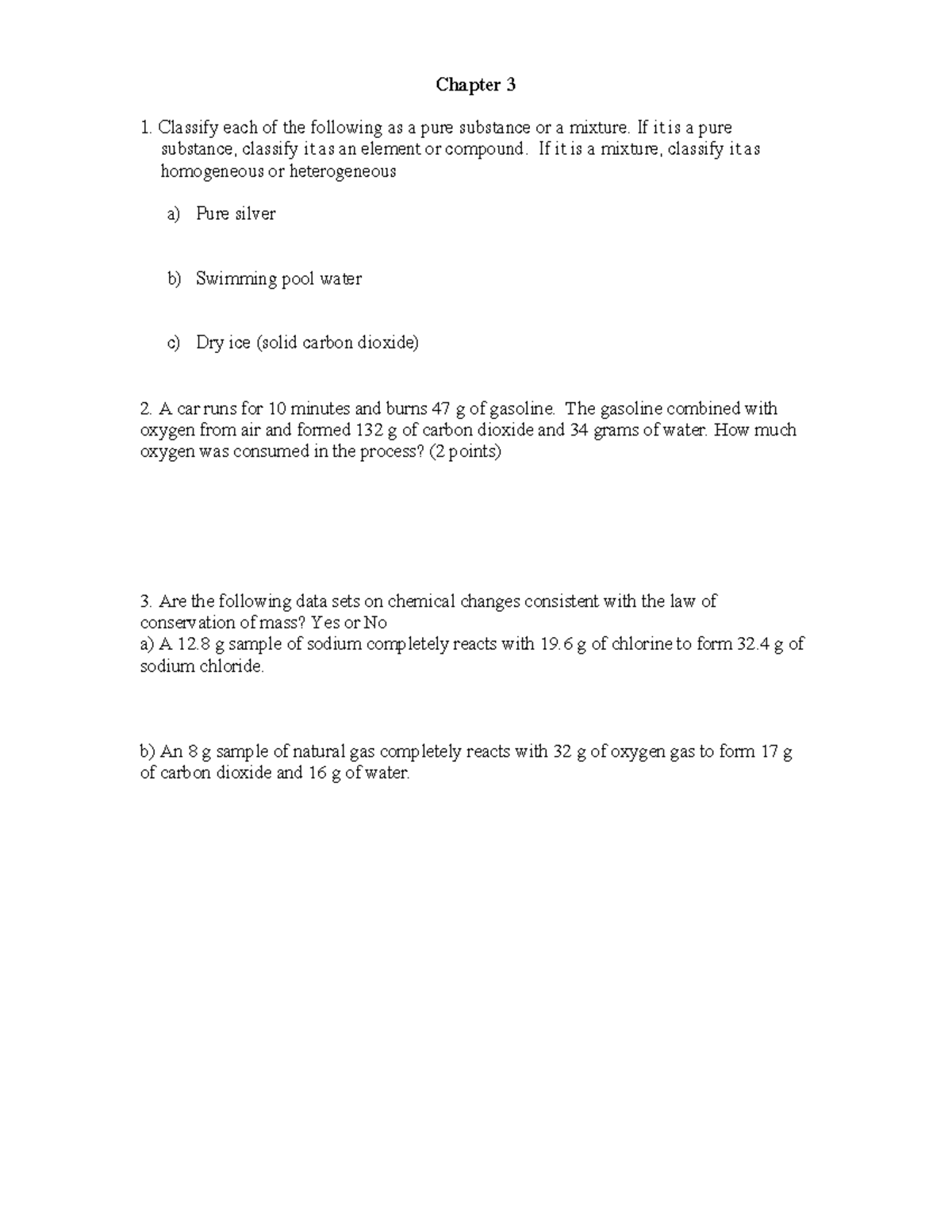 Ch 3 practice problems - Chapter 3 Classify each of the following as a ...