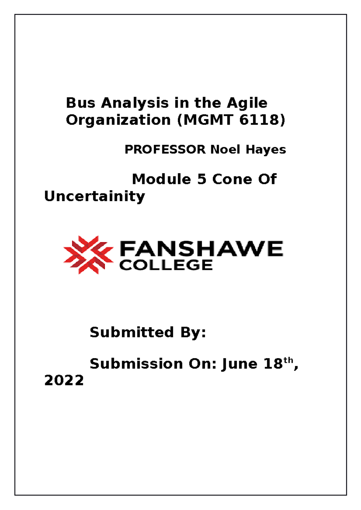 Cone-1 - Cone - Bus Analysis in the Agile Organization (MGMT 6118 ...