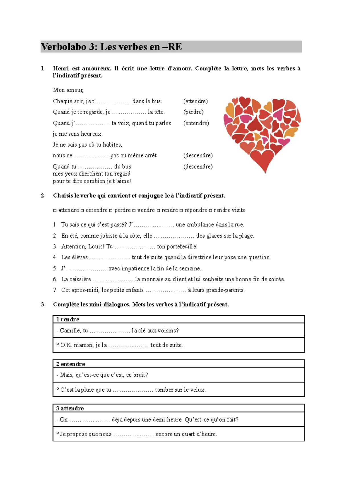 Exercices les verbes réguliers - Verbolabo 3: Les verbes en –RE 1 Henri ...