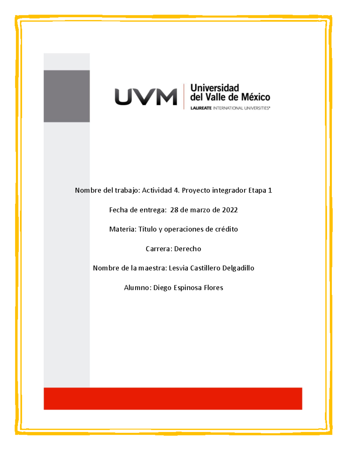 Actividad 4. Proyecto integrador Etapa 1 - Nombre del trabajo: Actividad 4. Proyecto integrador ...