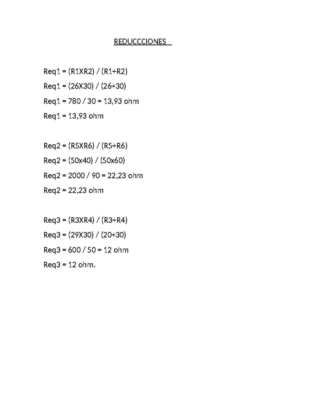 Examen 1 reducciones - apuntes - REDUCCCIONES Req1 = (R1XR2) / (R1+R2 ...