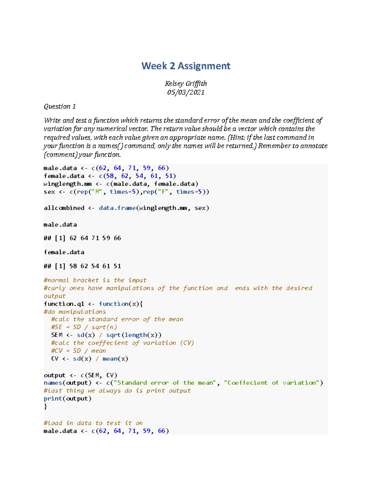 week2assignment - Week 2 Assignment Kelsey Griffith 05/03/ Question 1 ...