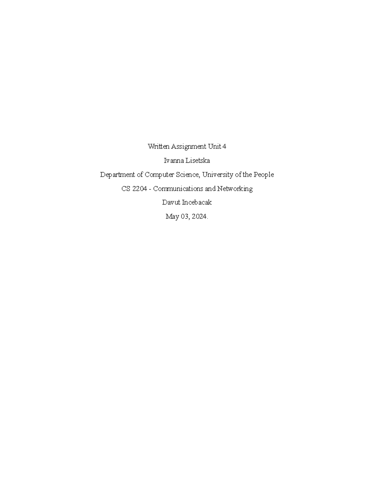 Ivanna Com Networking WA UNIT4 - Written Assignment Unit 4 Ivanna Lisetska Department of ...