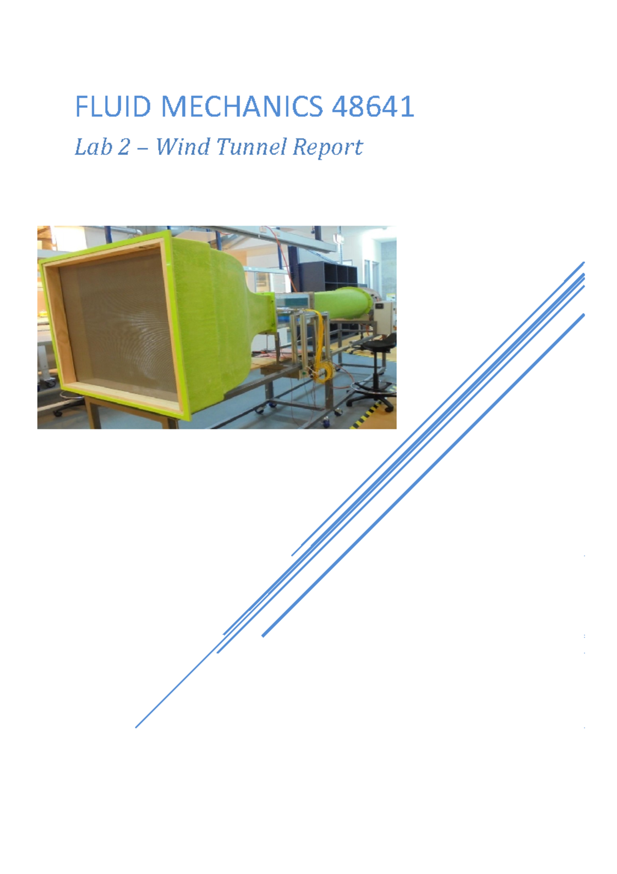 Wind Tunnel Report Task - FLUID MECHANICS 48641 Lab 2 – Wind Tunnel Report 1 Introduction In ...