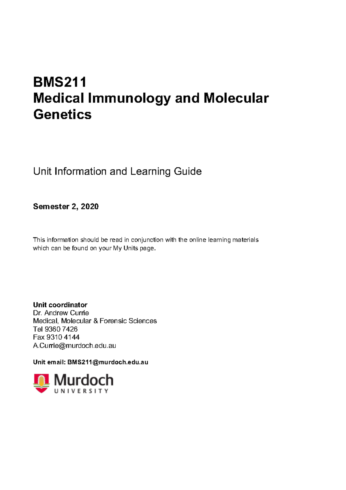 BMS211 Unit Guide 2020 - BMS Medical Immunology and Molecular Genetics Unit Information and ...