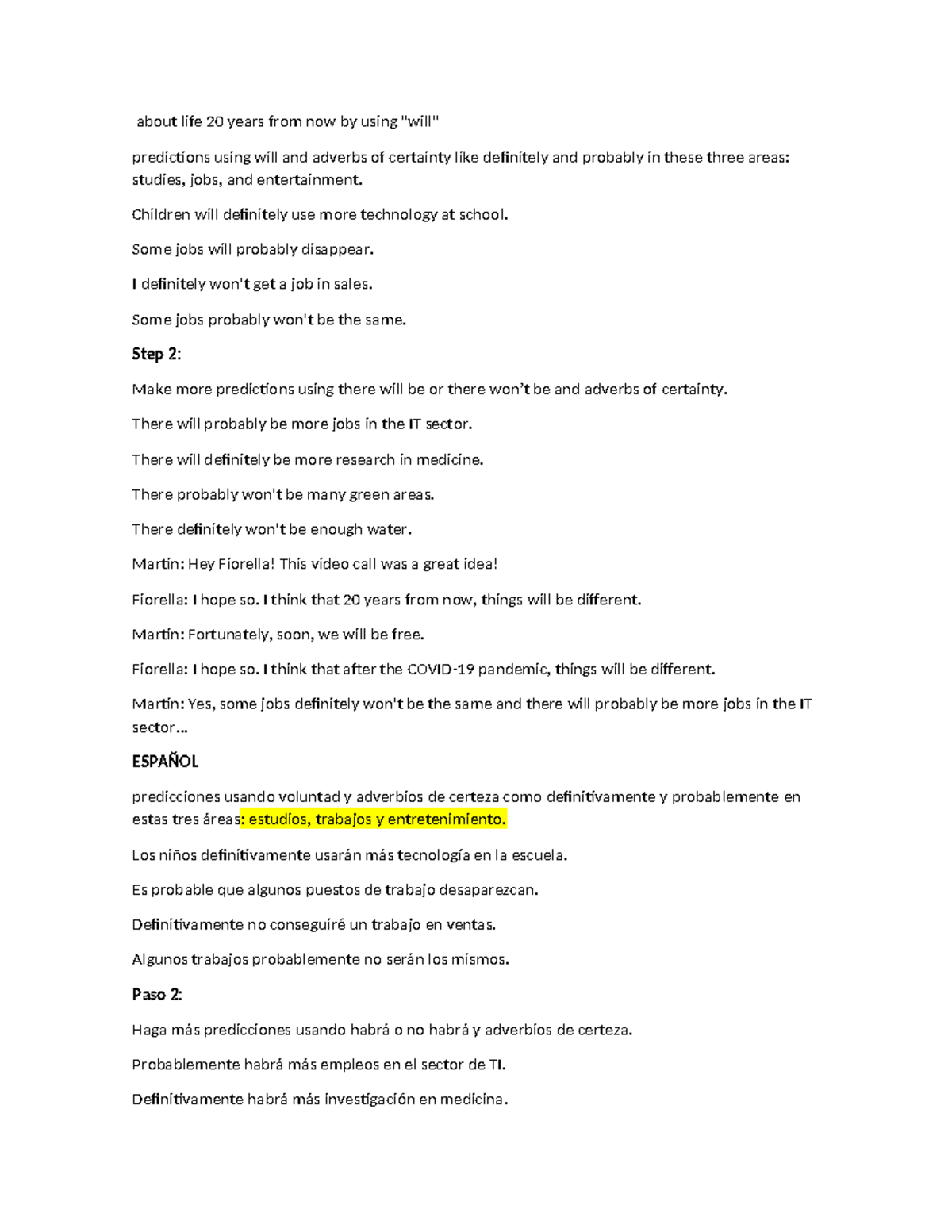 Ingles dialogo semana 12 - about life 20 years from now by using "will ...