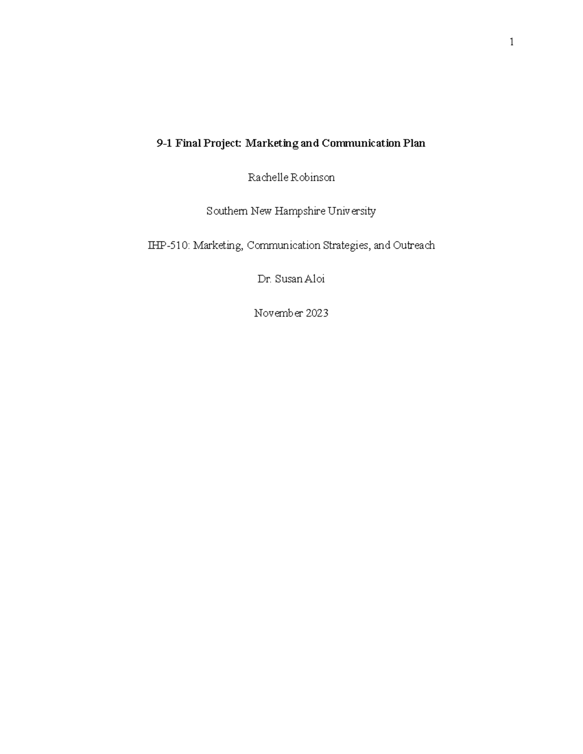 7-2 Assignment - 9-1 Final Project: Marketing and Communication Plan ...