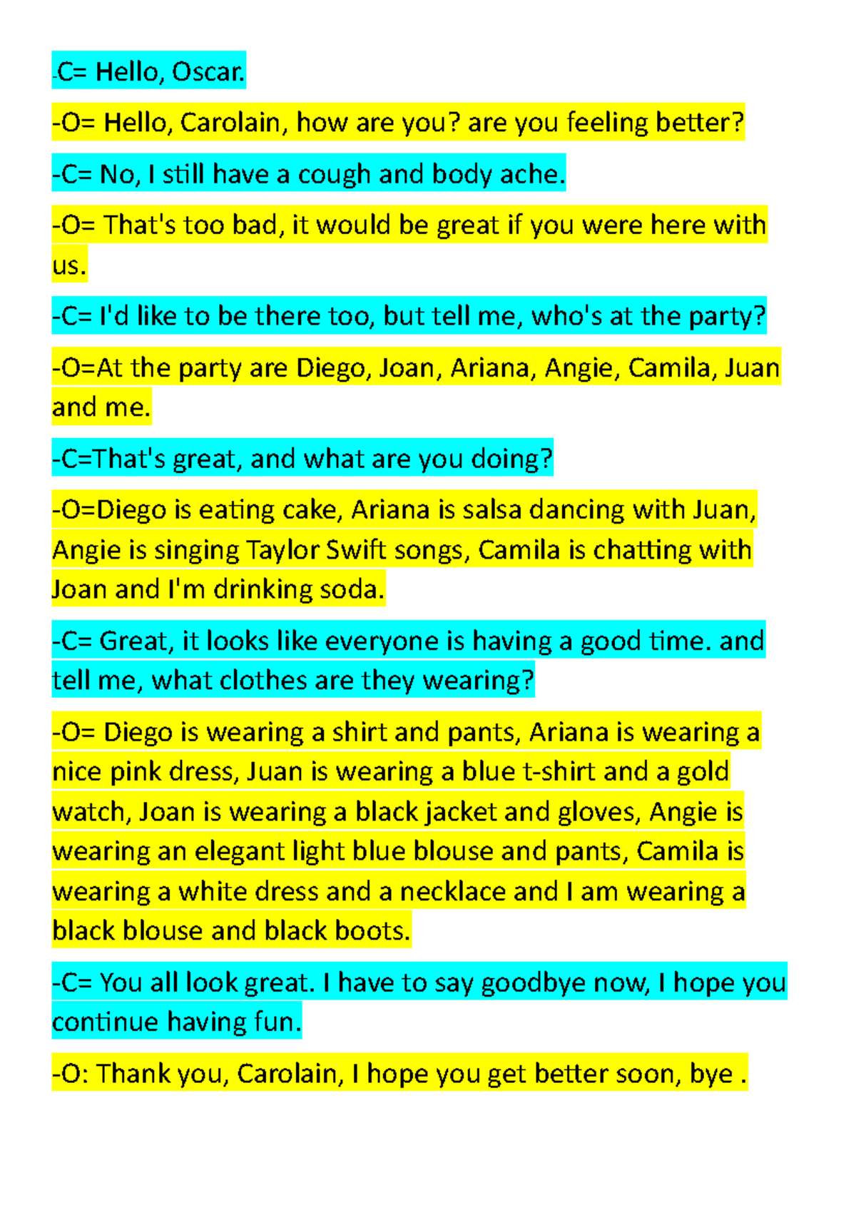 conversación de inglés. - C= Hello, Oscar. O= Hello, Carolain, how are ...