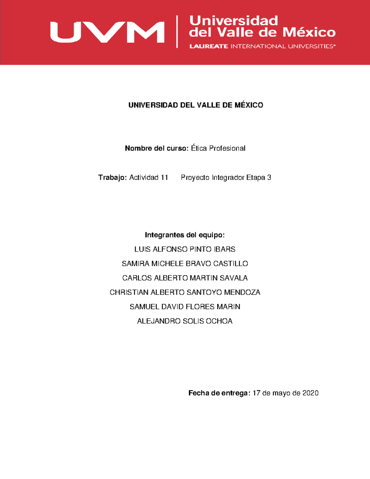 A11 SDFM - ACTIVIDAD 11, ETAPA 1 - UNIVERSIDAD DEL VALLE DE MÉXICO Nombre del curso: Ética - Studocu