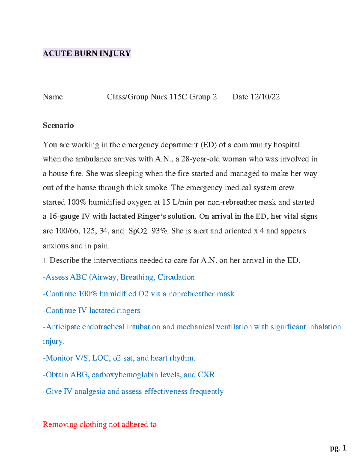 Burn Injury Case Study .docx - ACUTE BURN INJURY Name Class/Group Nurs ...