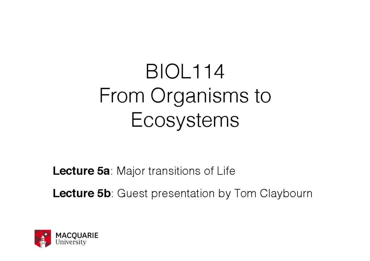 Lecture 5 slides - BIOL114! From Organisms to Ecosystems! Lecture 5a ...