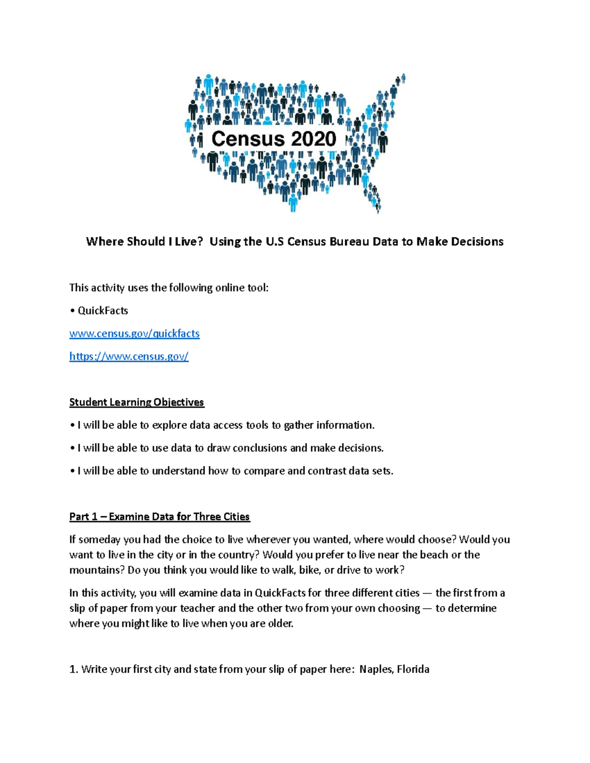 Census Activity Fill-in Deriks - Where Should I Live? Using the U ...