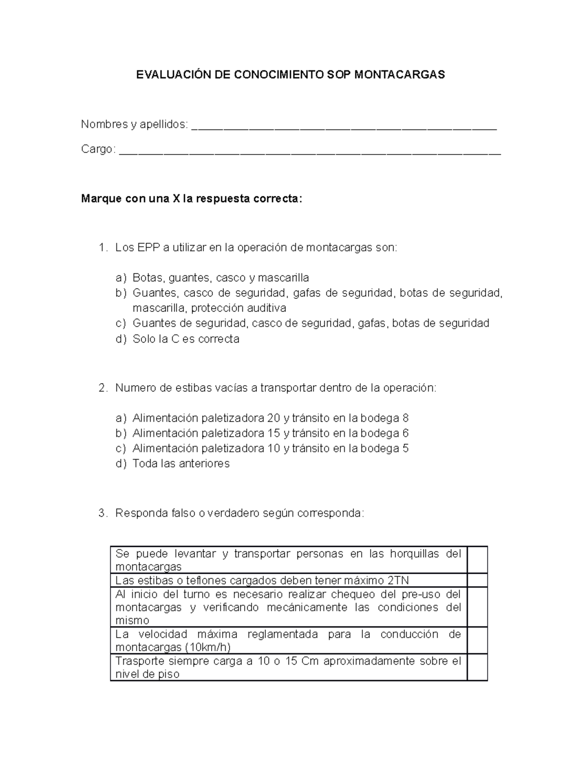 Evaluación DE Conocimiento SOP Montacargas - EVALUACIÓN DE CONOCIMIENTO SOP MONTACARGAS Nombres ...