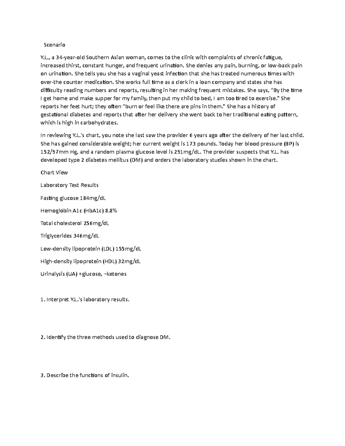 DM Case Study - Scenario Y., a 34-year-old Southern Asian woman, comes to the clinic with ...