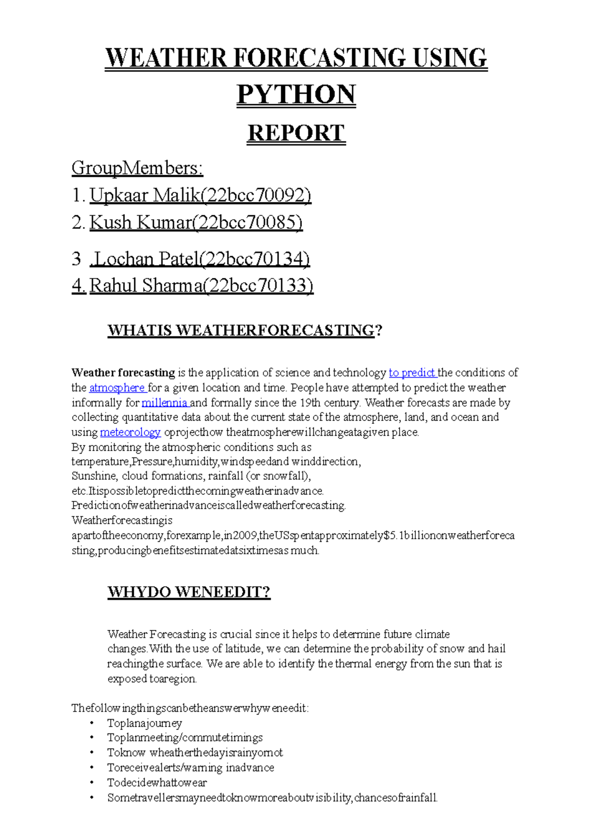 Dt project weatherforecast - WEATHER FORECASTING USING PYTHON REPORT GroupMembers: 1. Upkaar ...