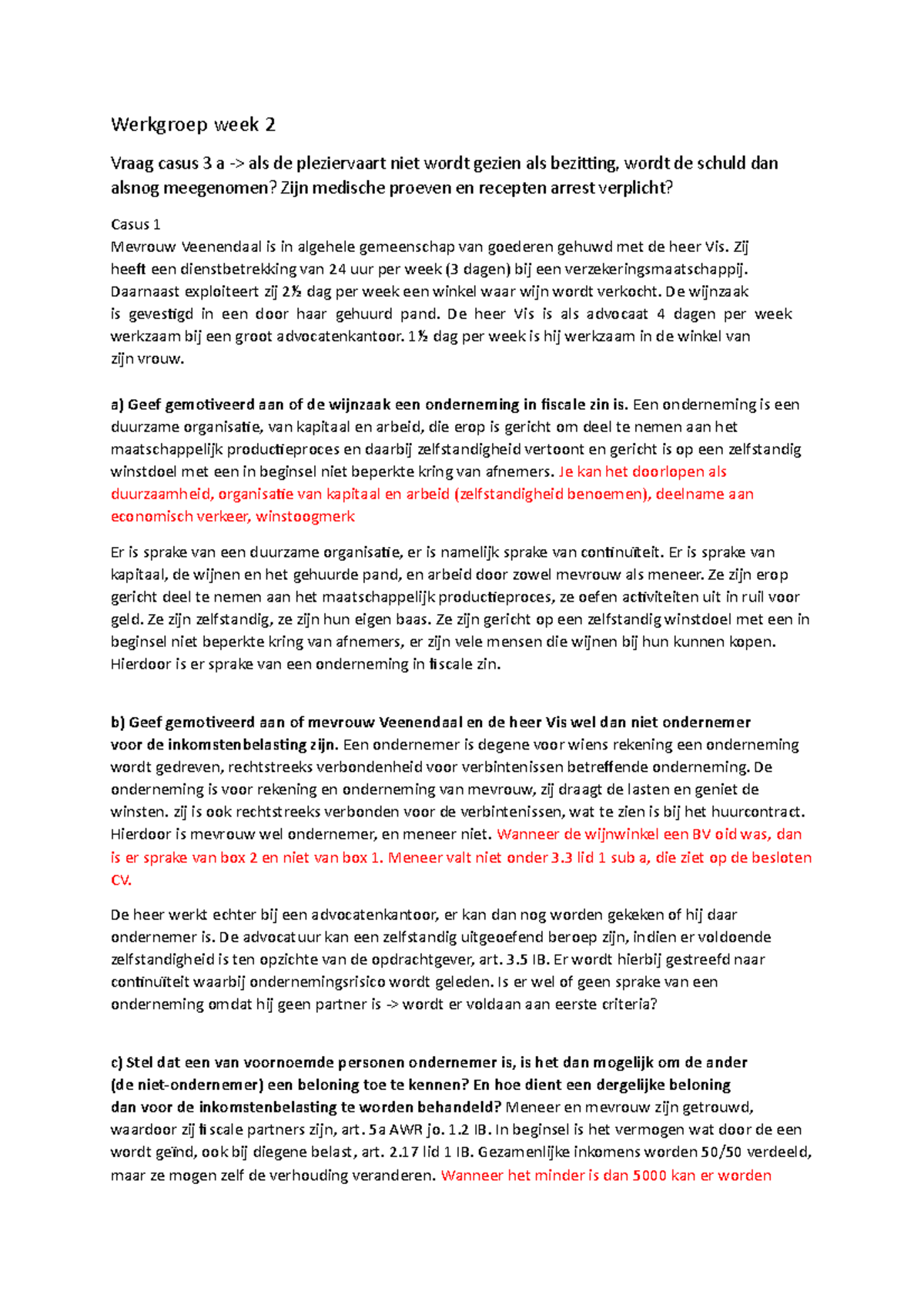 Werkgroep Week 2 Zij Heeft Een Dienstbetrekking Van 24 Uur Per Week 3 Dagen Bij Een