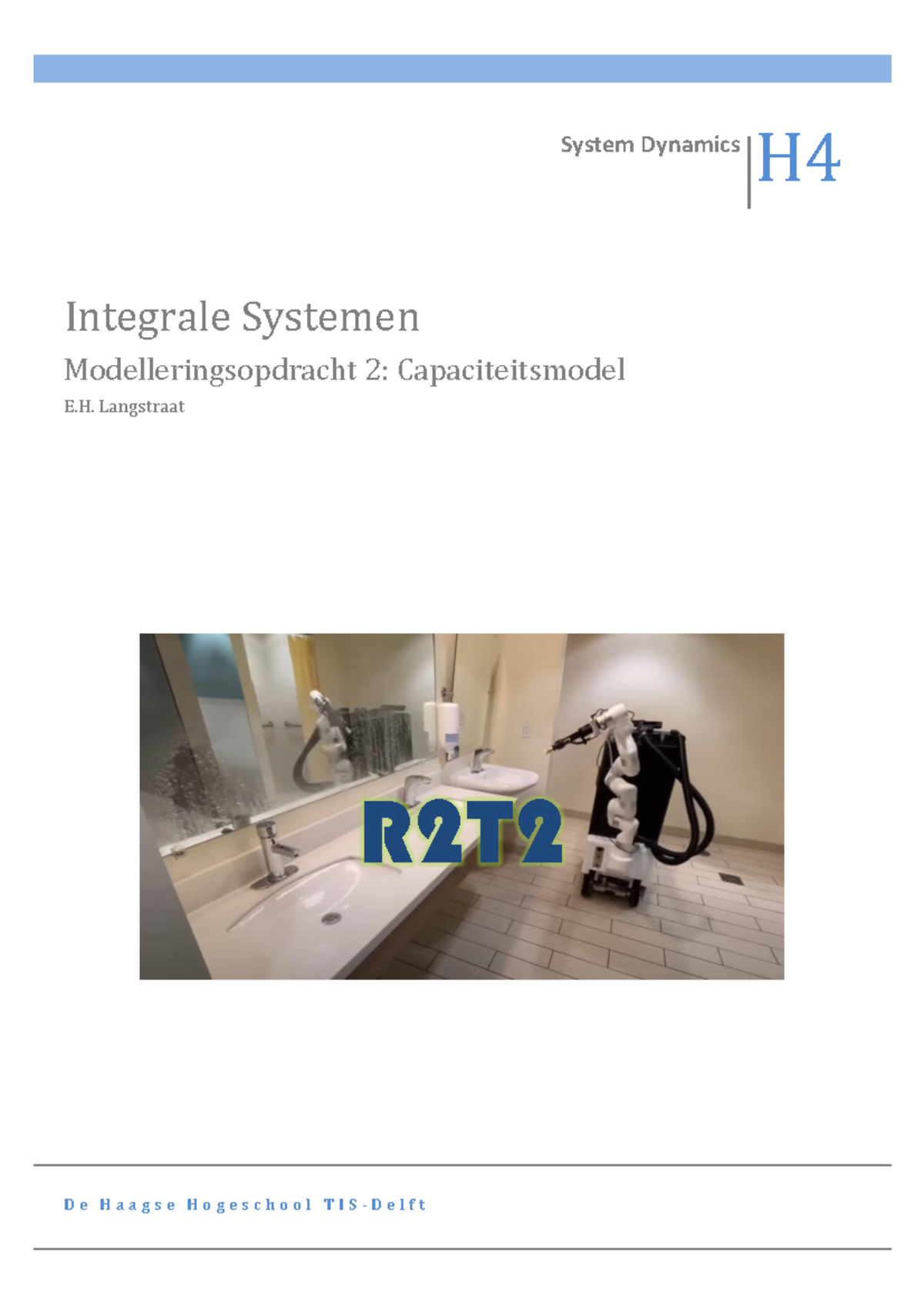 Opdracht WK2 Capaciteitsmodel R2T2 - D e H a a g s e H o g e s c h o o ...