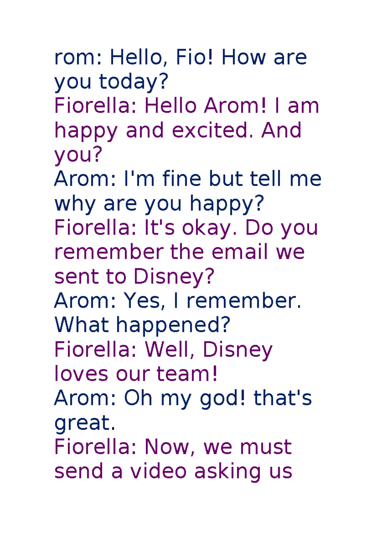 Dialogo ingles final - practica - rom: Hello, Fio! How are you today ...
