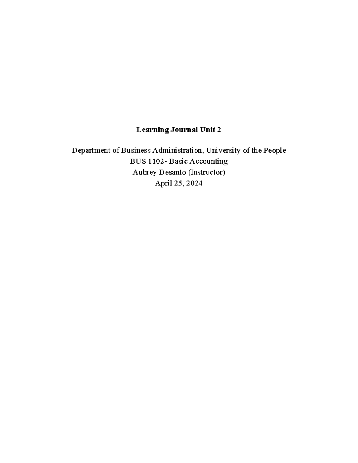 Basic Accounting LJ Unit 2 - Learning Journal Unit 2 Department of ...