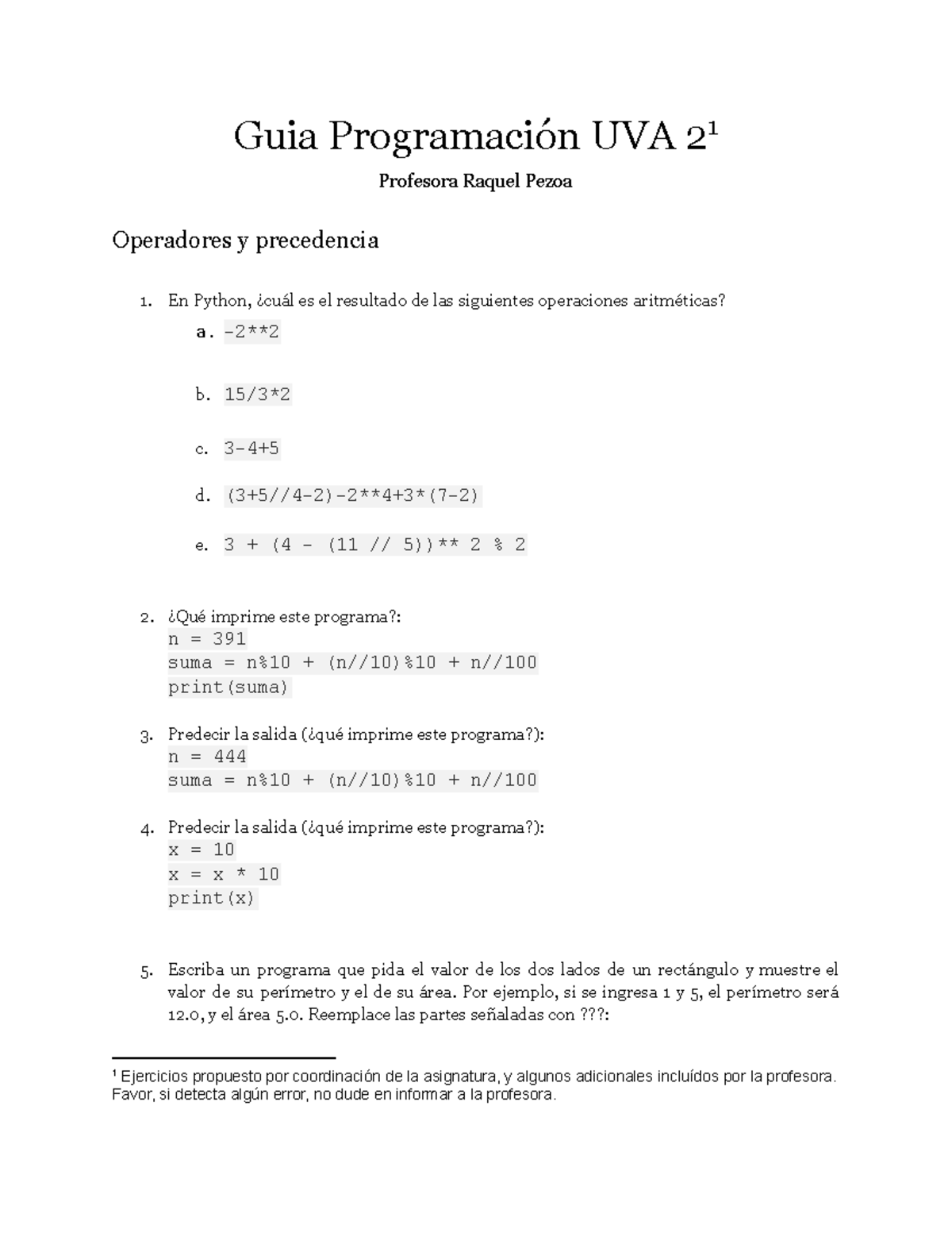 Guia UVA 2 - Guia Programación UVA 2 1 Profesora Raquel Pezoa Operadores y precedencia 1. En ...
