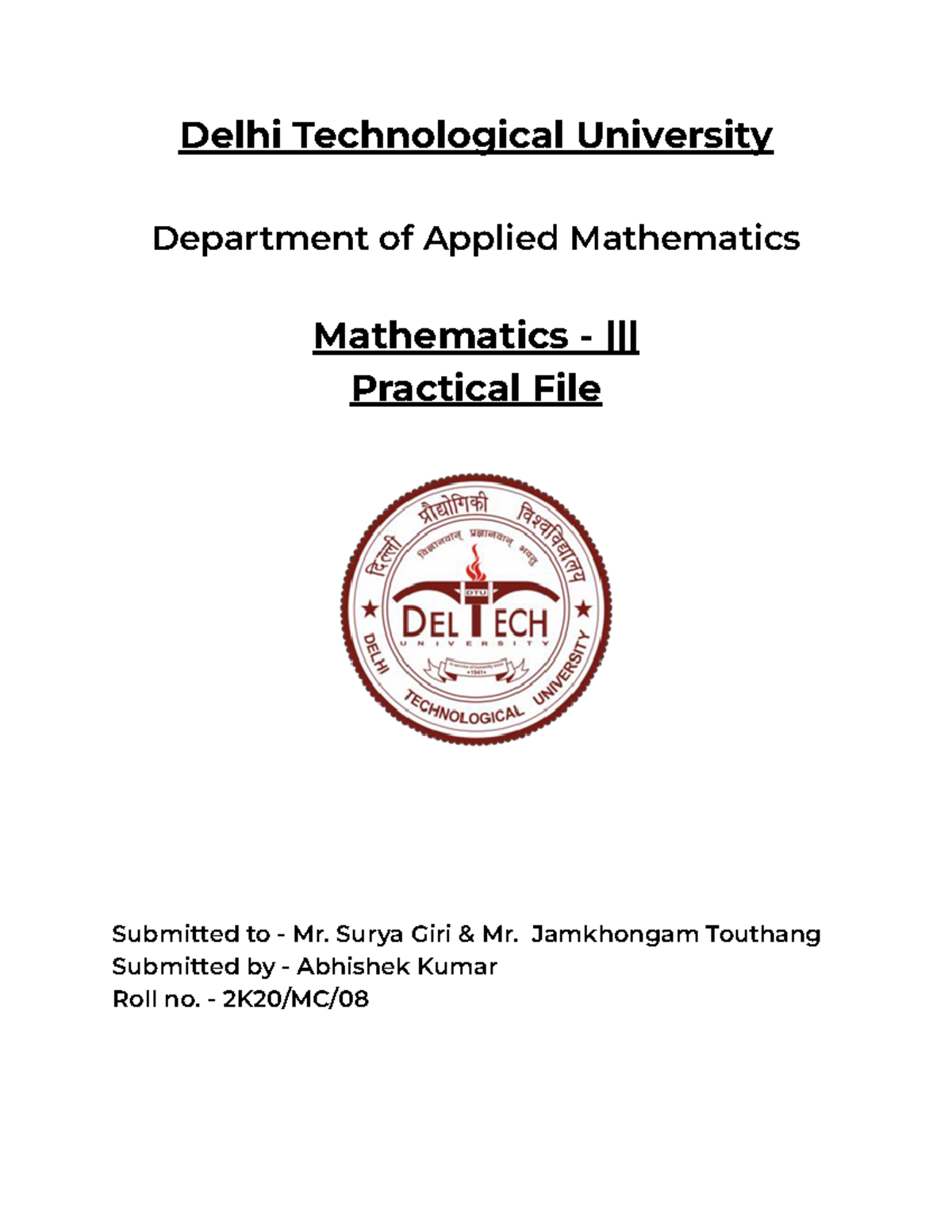 Mathematics III: full-completed practical file - Delhi Technological University ...