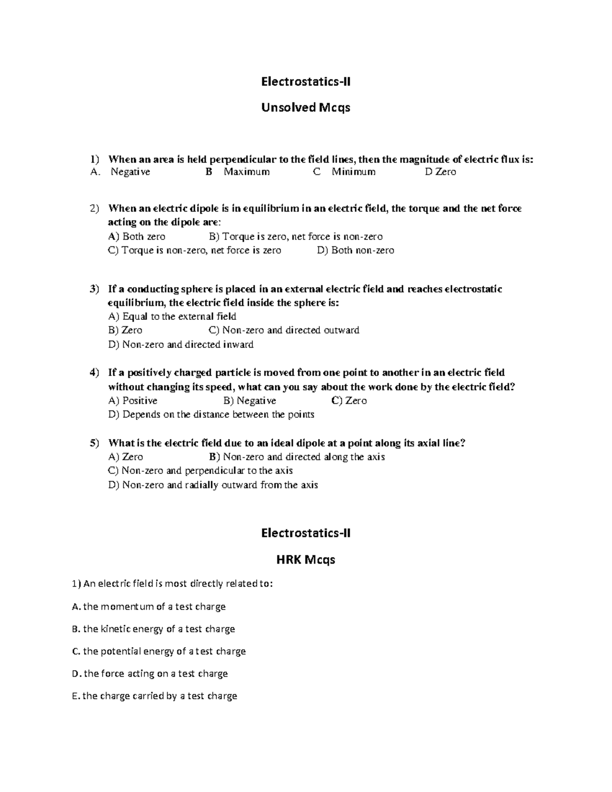 Electrostatics-2 - Electrostatics-II Unsolved Mcqs When an area is held ...