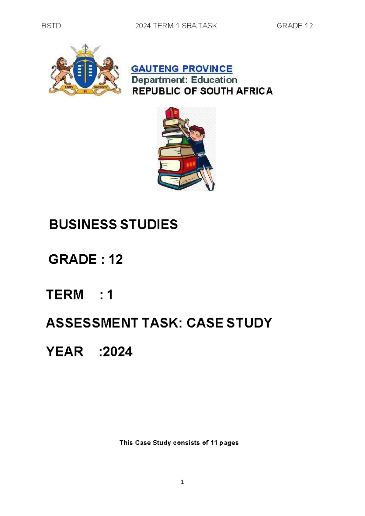 2024 GR 12 SBA CASE Study TERM 1 - 1 BSTD 2024 TERM 1 SBA TASK GRADE 12 BUSINESS STUDIES GRADE ...
