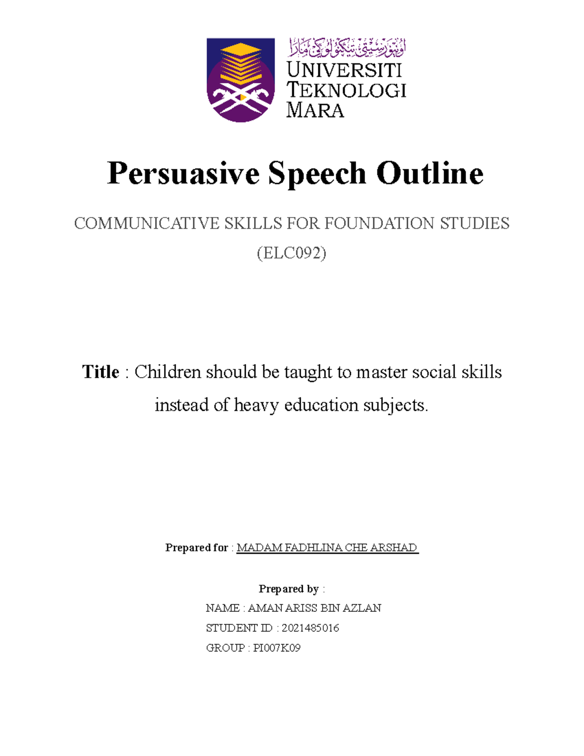 Persuasive Speech Outline - Persuasive Speech Outline COMMUNICATIVE ...