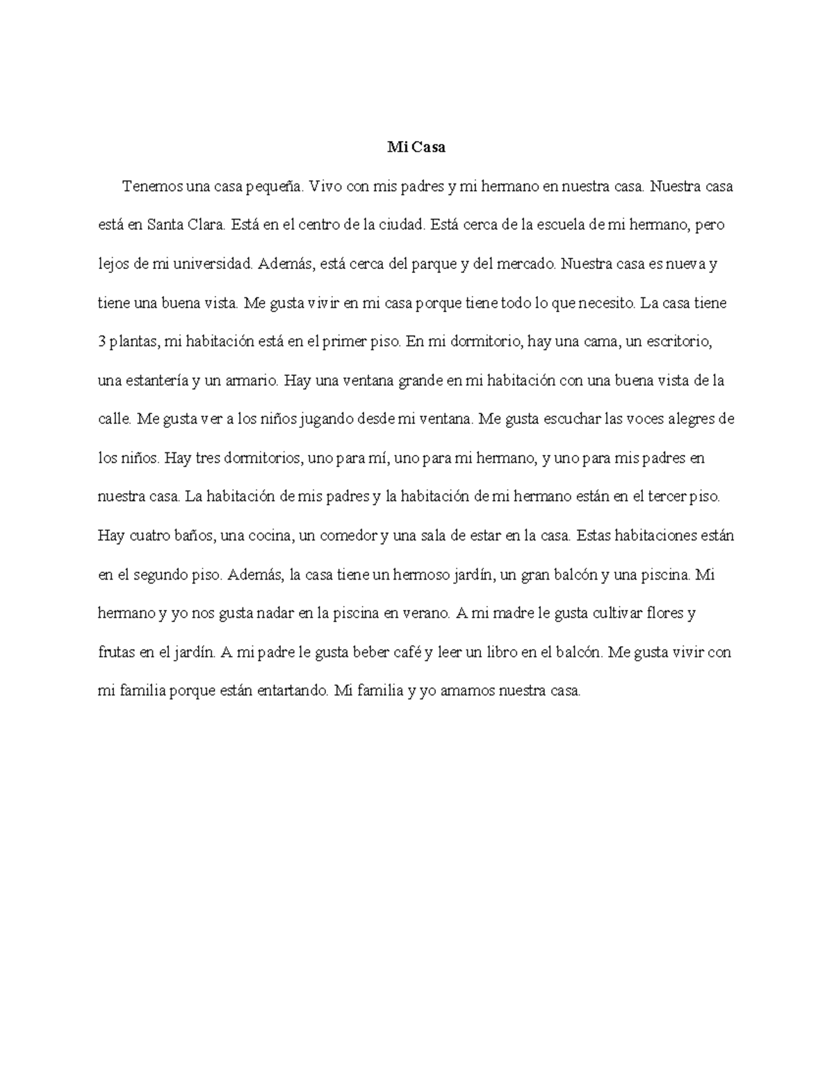 Spanish Project: Mi Casa - Mi Casa Tenemos una casa pequeña. Vivo con ...