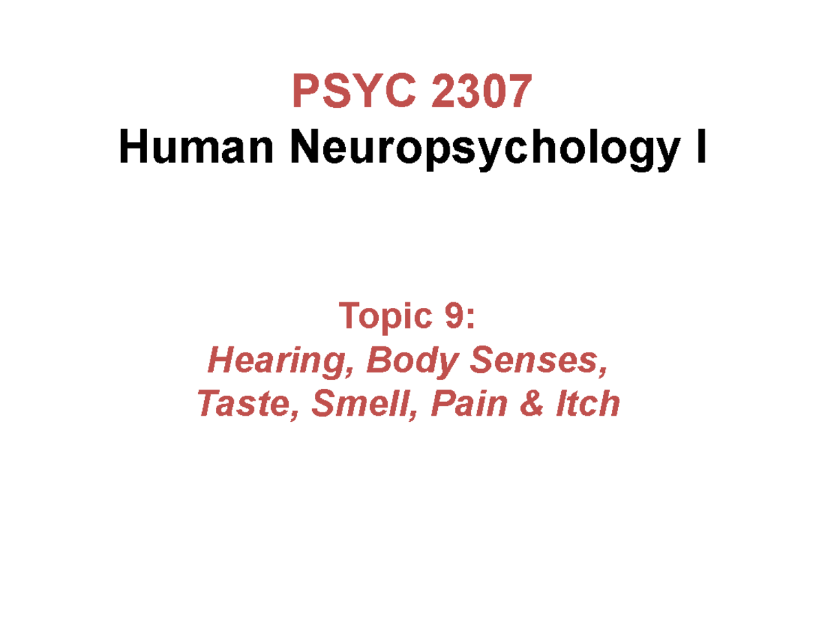 Topic 9 - notes - PSYC 2307 Human Neuropsychology I 1 ####### Topic 9 ...