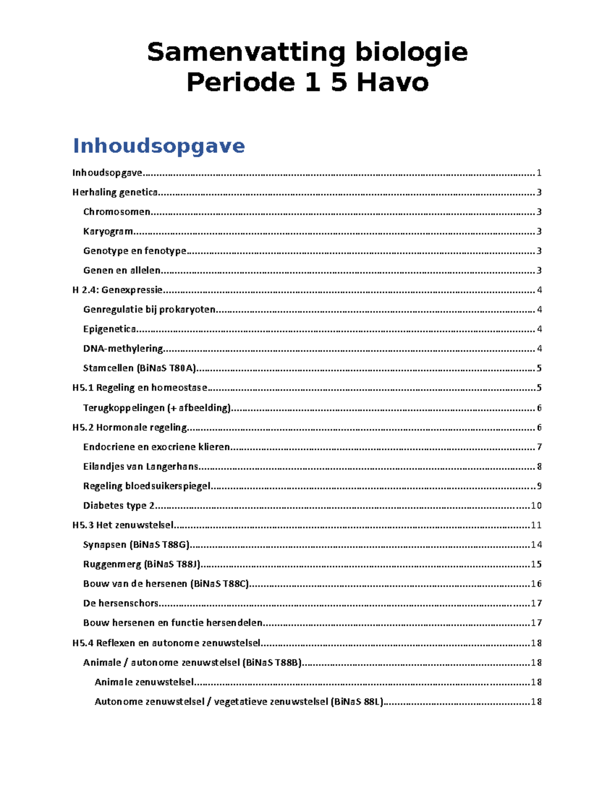 Samenvatting BIO P1 5Havo - Samenvatting biologie Periode 1 5 Havo H 2: Genexpressie ...